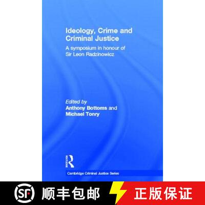 【3-4周达】精装 Ideology, Crime and Criminal Justice: A Symposium in Honour of Sir Leon Radzinowicz [9781903240908]