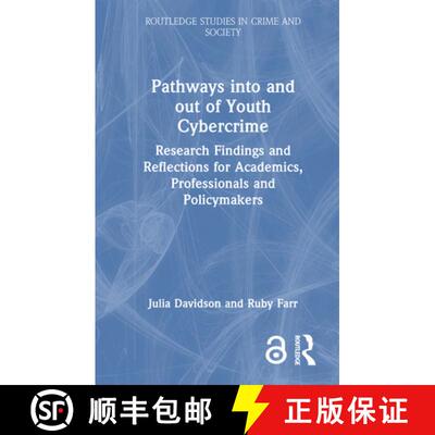 【3-4周达】Pathways Into and Out of Youth Cybercrime: Research Findings and Reflections for Academics... [9781032876672]