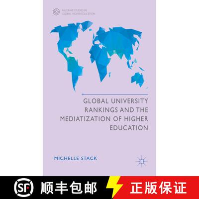 【3-4周达】精装 Global University Rankings and the Mediatization of Higher Education (1st ed. 2015) [9781137475947]