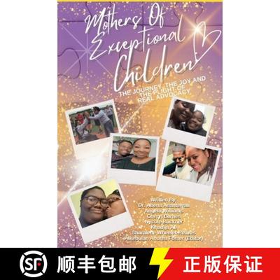 【3-4周达】Mothers of Exceptional Children: The Journey, The Joy and the Plight of Real Advocacy [9780578568898]