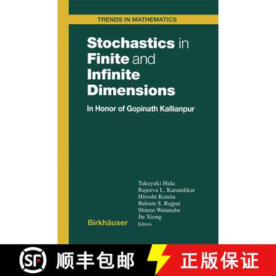 【3-4周达】Stochastics in Finite and Infinite Dimensions: In Honor of Gopinath Kallianpur [9780817641375]