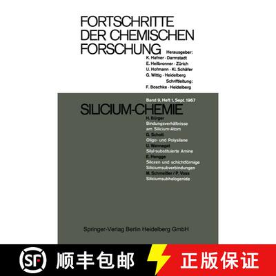 【3-4周达】Fortschritte der Chemischen Forschung: Silicium-Chemie / Angewandte Chemie / Mehrelektrone... [9783540038023]