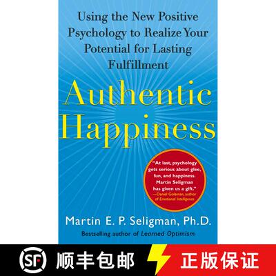 【3-4周达】Authentic Happiness: Using the New Positive Psychology to Realize Your Potential for Lasti... [9780743222983]