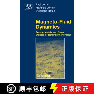 【3-4周达】精装 Magneto-Fluid Dynamics : Fundamentals and Case Studies of Natural Phenomena [9780387335421]
