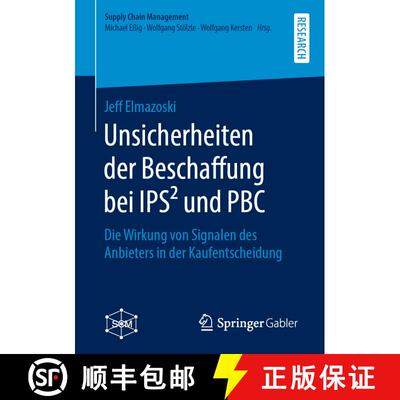 【3-4周达】Unsicherheiten der Beschaffung bei IPS(2) und PBC: Die Wirkung von Signalen des Anbieters ... [9783658270964]