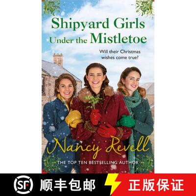 【3-4周达】Shipyard Girls Under the Mistletoe : The Shipyard Girls Series Book 11 [9781787464292]
