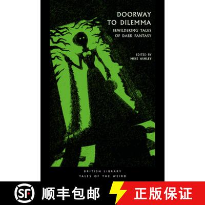 【3-4周达】Doorway to Dilemma : Bewildering Tales of Dark Fantasy [9780712352635]