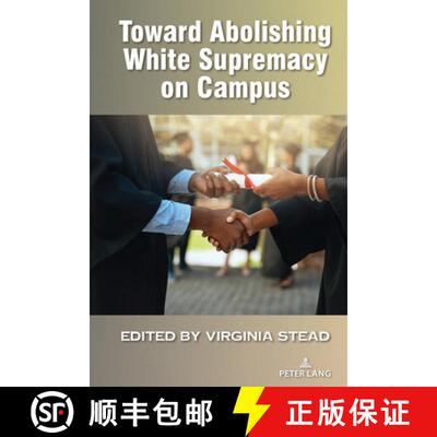 【3-4周达】精装 Toward Abolishing White Supremacy on Campus [9781636672403]