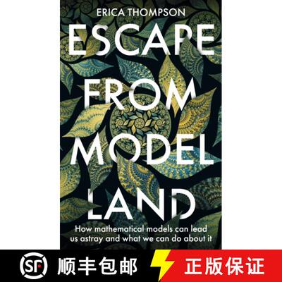 【3-4周达】Escape from Model Land: How Mathematical Models Can Lead Us Astray and What We Can Do Abou... [9781529364897]