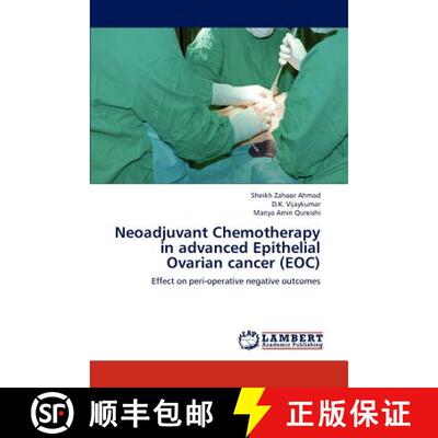 预订 Neoadjuvant Chemotherapy in Advanced Epithelial Ovarian Cancer (Eoc) [9783659284441]