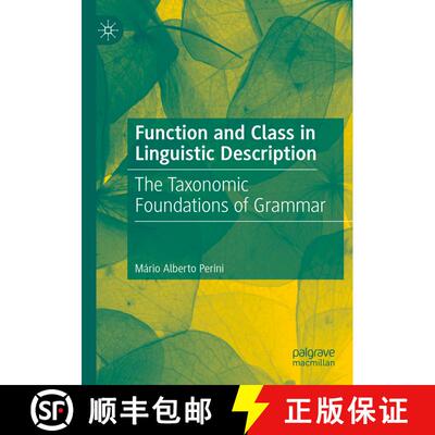 【3-4周达】Function and Class in Linguistic Description : The Taxonomic Foundations of Grammar [9783030781750]