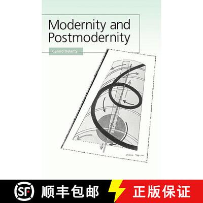 【3-4周达】Modernity and Postmodernity: Knowledge, Power and the Self [9780761959045]