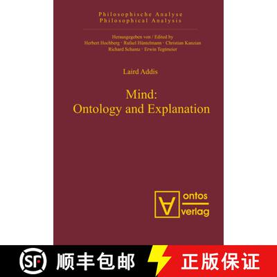 【3-4周达】精装 Mind: Ontology and Explanation – Collected Papers 1981–2005 [9783110326727]