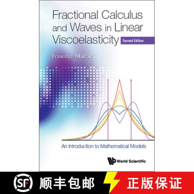 【3-4周达】Fractional Calculus and Waves in Linear Viscoelasticity: An Introduction to Mathematical M... [9781783263981]