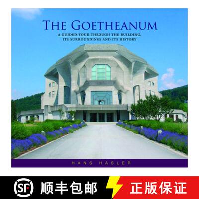【3-4周达】The Goetheanum: A Guided Tour Through the Building, Its Surroundings, and Its History [9781855842496]