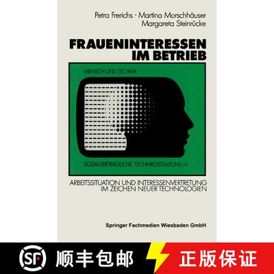 【3-4周达】Fraueninteressen im Betrieb : Arbeitssituation und Interessenvertretung von Arbeiterinnen ... [9783531121390]