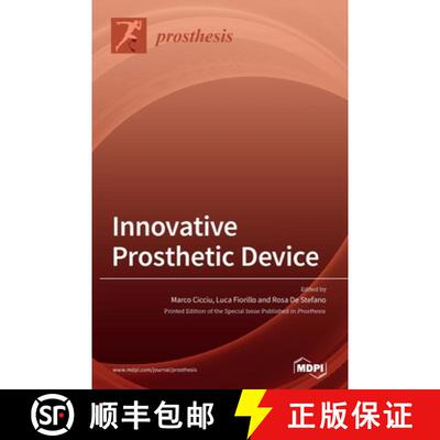 【3-4周达】精装 Innovative Prosthetic Device: New Materials, Technologies and Patients' Quality of Li... [9783039434527]