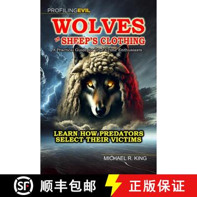 【3-4周达】Wolves in Sheep's Clothing: A Practical Guide for True Crime Enthusiasts [9781736237496]