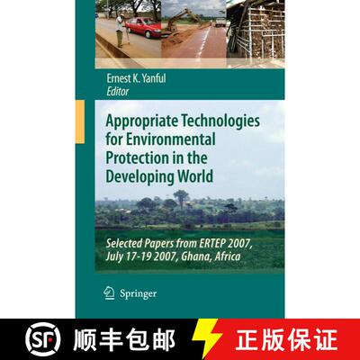【3-4周达】Appropriate Technologies for Environmental Protection in the Developing World: Selected Pa... [9789048180776]