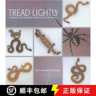 预订 Tread Lightly: Venomous and Poisonous Animals of the Southwest [9781887896764]
