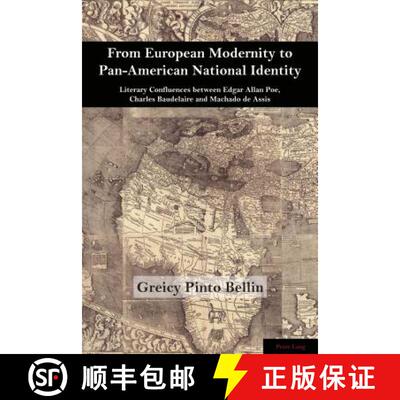 【2-3周达】From European Modernity to Pan-American National Identity: Literary Confluences Between Ed... [9781787073234]
