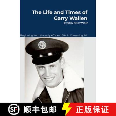 【3-4周达】精装 The Life and Times of Garry Wallen [9781965046029]