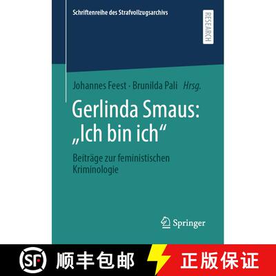 【3-4周达】Gerlinda Smaus: Ich bin ich : Beiträge zur feministischen Kriminologie (1. Aufl. 2020) [9783658317225]