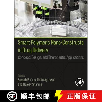 【3-4周达】Smart Polymeric Nano-Constructs in Drug Delivery: Concept, Design and Therapeutic Applicat... [9780323912488]