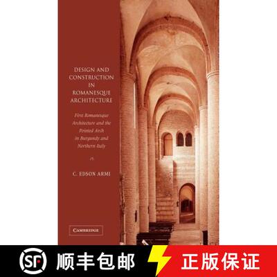 【3-4周达】精装 Design and Construction in Romanesque Architecture: First Romanesque Architecture and... [9780521830331]