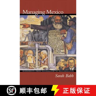 【3-4周达】Managing Mexico – Economists from Nationalism to Neoliberalism [9780691117935]