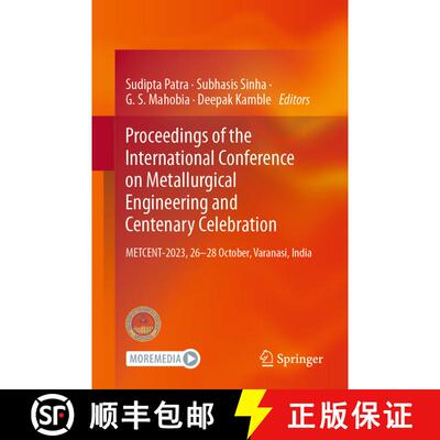 【3-4周达】Proceedings of the International Conference on Metallurgical Engineering and Centenary Cel... [9789819968626]