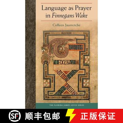 预订 精装 Language as Prayer in Finnegans Wake [9780813066370]