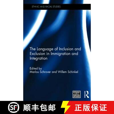 【3-4周达】精装 The Language of Inclusion and Exclusion in Immigration and Integration [9780415741378]