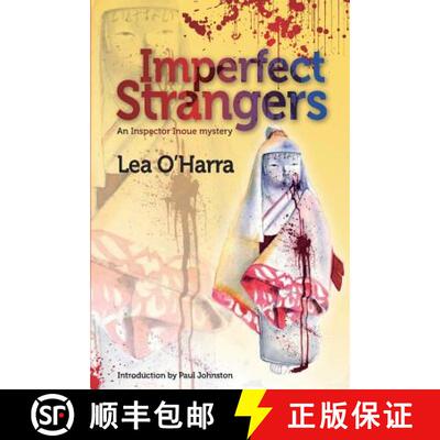 【3-4周达】Imperfect Strangers: An Inspector Inoue mystery [9780473333263]