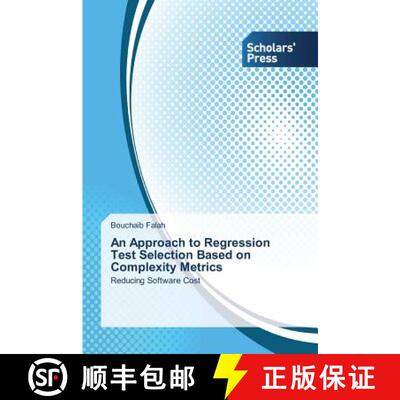 预订 An Approach to Regression Test Selection Based on Complexity Metrics [9783639518689]