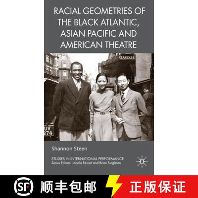 【3-4周达】Racial Geometries of the Black Atlantic, Asian Pacific and American Theatre [9780230221932]