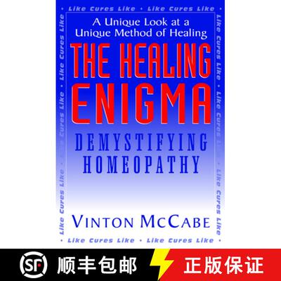 【3-4周达】The Healing Enigma : Demystifying Homeopathy [9781591200710]