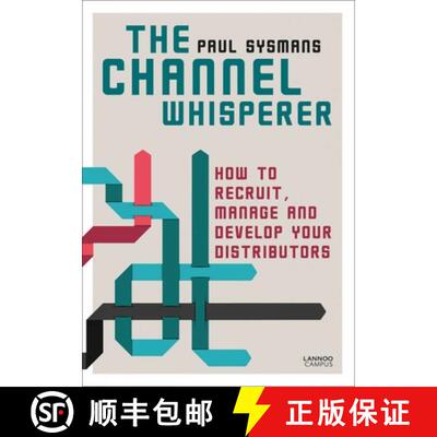 【3-4周达】The Channel Whisperer : How to Recruit, Manage and Develop Your Distributors [9789401450478]