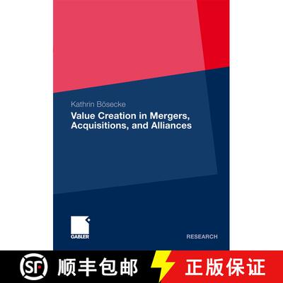 【3-4周达】Value Creation in Mergers, Acquisitions, and Alliances [9783834917058]