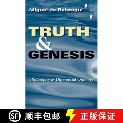 【3-4周达】Truth and Genesis: Philosophy as Differential Ontology [9780253216717]