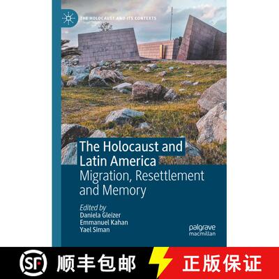 【3-4周达】精装 The Holocaust and Latin America : Migration, Resettlement and Memory [9783031497322]