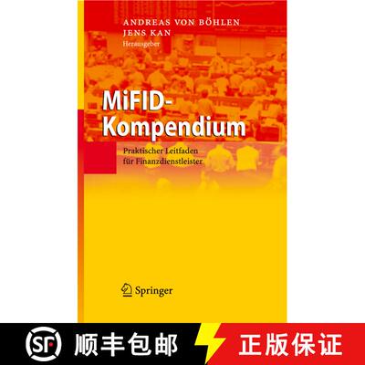【3-4周达】精装 MiFID-Kompendium : Praktischer Leitfaden für Finanzdienstleister [9783540788157]