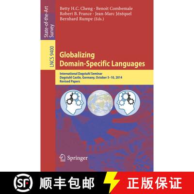 【3-4周达】Globalizing Domain-Specific Languages : International Dagstuhl Seminar, Dagstuhl Castle, G... [9783319261713]