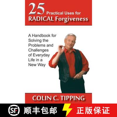 【3-4周达】25 Practical Uses for Radical Forgiveness: A Handbook for Solving the Problems and Challen... [9780982179031]