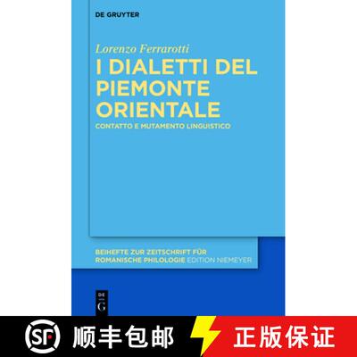 【3-4周达】精装 I dialetti del Piemonte orientale – Contatto e mutamento linguistico [9783110760132]