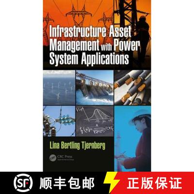 【3-4周达】Infrastructure Asset Management with Power System Applications [9781498708678]
