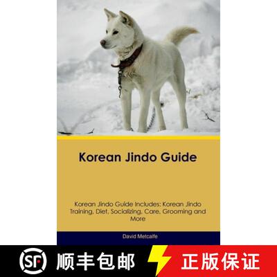 【3-4周达】Korean Jindo Guide  Korean Jindo Guide Includes: Korean Jindo Training, Diet, Socializing,... [9781395864460]
