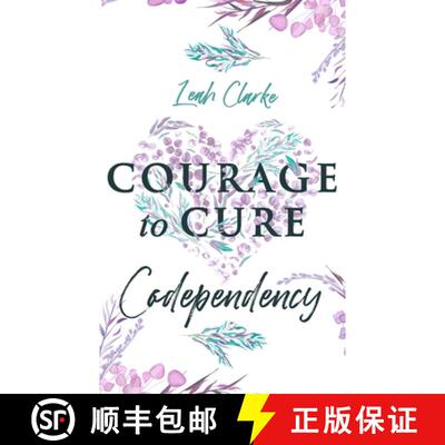 【3-4周达】Courage to Cure Codependency: Healthy Detachment Strategies to Overcome Jealousy in Relati... [9781951238049]