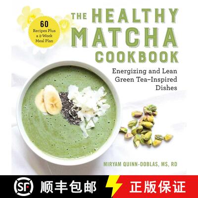 【3-4周达】The Healthy Matcha Cookbook: Energizing and Lean Green Tea-Inspired Dishes [9781510758568]
