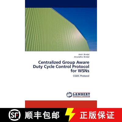预订 Centralized Group Aware Duty Cycle Control Protocol for Wsns [9783659150951]